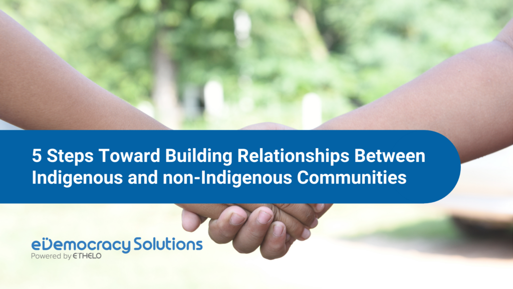 5 Steps Toward Building Relationships Between Indigenous and non ...